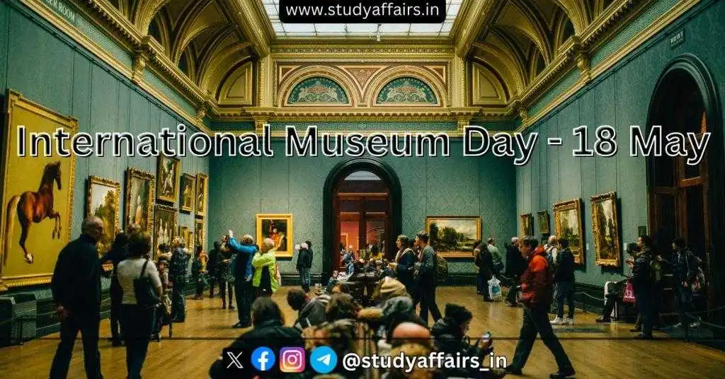 International Museum Day - 18 May